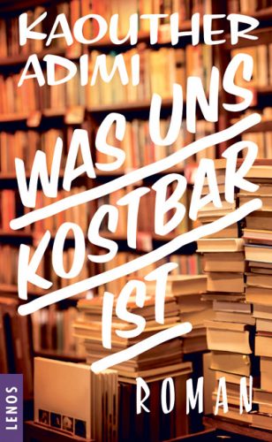 Kaouther Adimi: »Was uns kostbar ist« - Münchner Feuilleton
